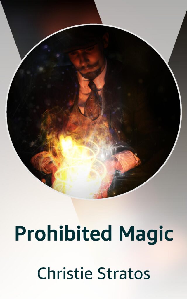 Prohibited Magic, Episode 2: New Allies - Christie Stratos Author